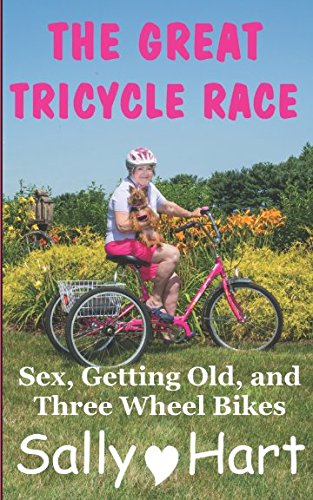 The Great Tricycle Race: Life in the Slow Lane: Hart, Sally, Upperman ...
