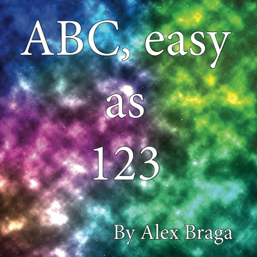 ABC,easy as 123: Braga, mr. Alexander Carlos: 9781541042285: Amazon.com ...