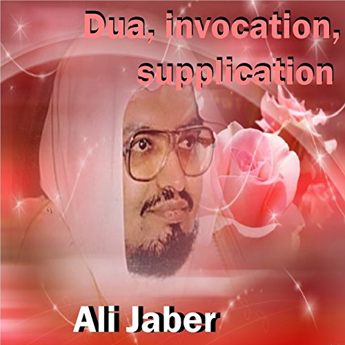 Amazon.co.jp: Dua, invocation, supplication (Quran) : Ali Jaber ...