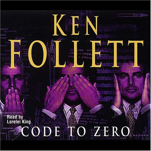 Amazon.com: Code to Zero (Audible Audio Edition): Ken Follett, Lorelei ...
