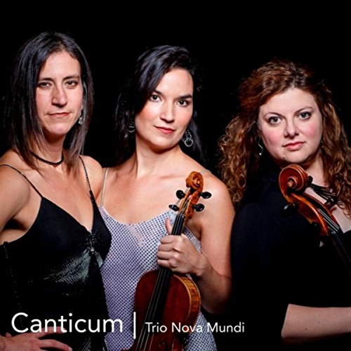 Amazon.com: Canticum : Trio Nova Mundi: Digital Music