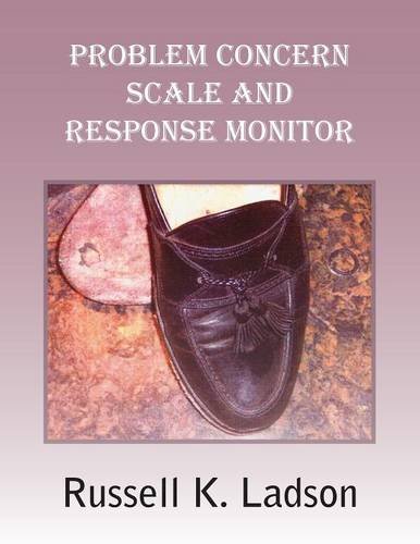 Problem Concern Scale and Response Monitor: Ladson, Russell K ...