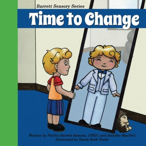 Time to Change (Barrett Sensory Series): Samara, Ms Phyllis Barrett ...
