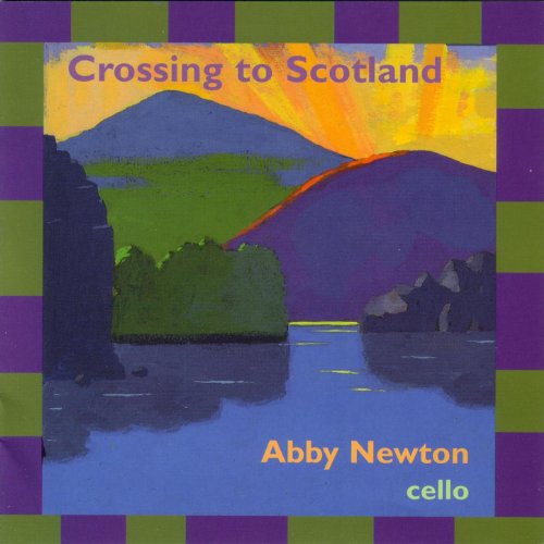 Play Crossing to Scotland by Abby Newton feat. Alasdair Fraser, Kim ...