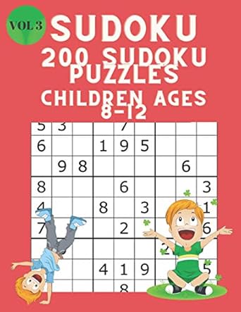 Sudoku 200 Sudoku Puzzles Children Ages 8-12: Sudoku Puzzle Book for ...