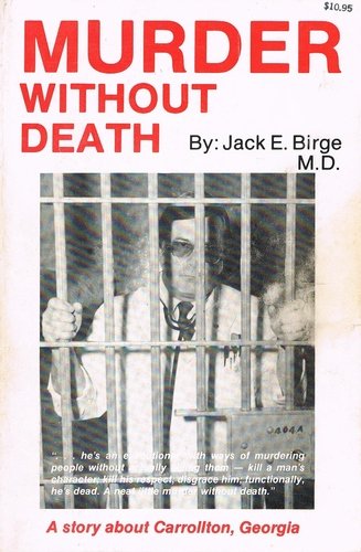 Murder Without Death: Birge, Jack E., M.d.: 9780940946002: Amazon.com ...