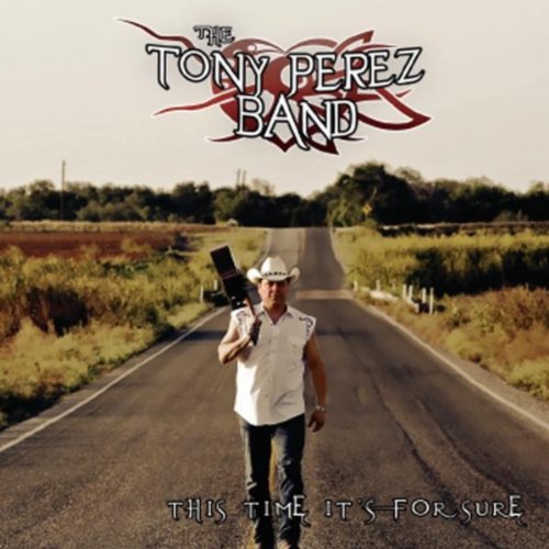 Play This Time It's For Sure by The Tony Perez Band on Amazon Music