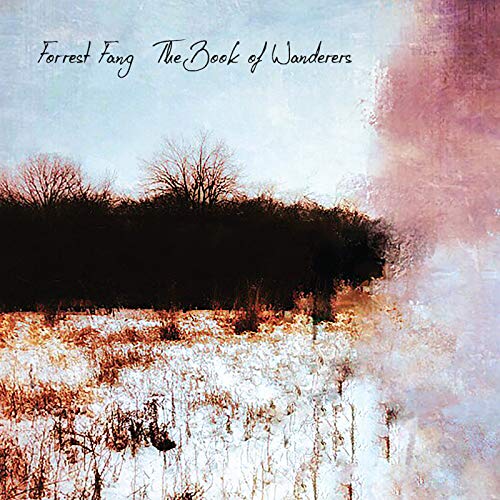 Amazon MusicでForrest FangのThe Book of Wanderersを再生する