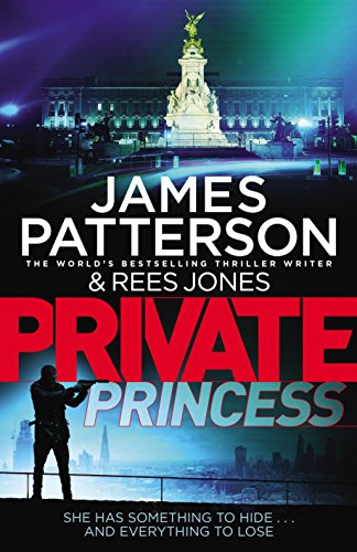Private Princess: (Private 14) eBook : Patterson, James: Amazon.co.uk ...