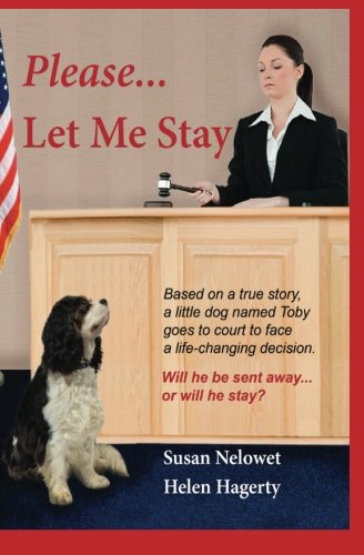 Please...Let Me Stay: Nelowet, Susan, Hagerty, Helen: 9780989747516 ...