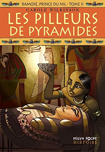 critiquesLibres.com : Ramosé prince du Nil, tome 2 : Les pilleurs de ...