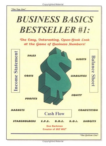 Business Basics Bestseller 1: The Easy, Interesting, Open-book Look at ...