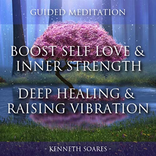 Play Boost Self Love & Inner Strength by Kenneth Soares on Amazon Music