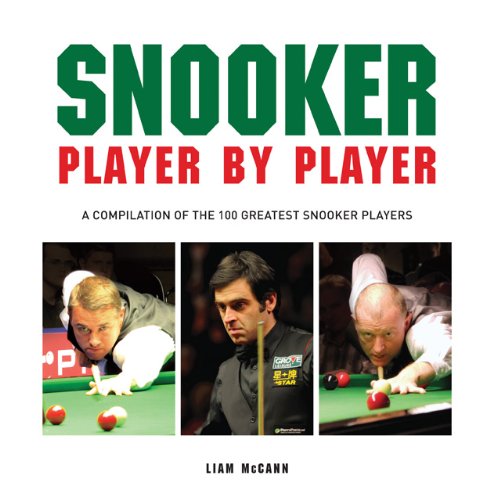 Snooker Player by Player: A compilation of the 100 greatest snooker ...