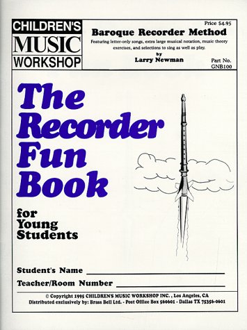The Recorder Fun Book: Recorder Method Book: Newman, Larry ...