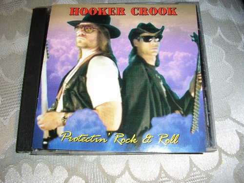 Hooker Crook - Protectin' Rock & Roll - Amazon.com Music