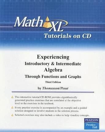 MathXL Tutorials on CD for Experiencing Introductory and Intermediate ...