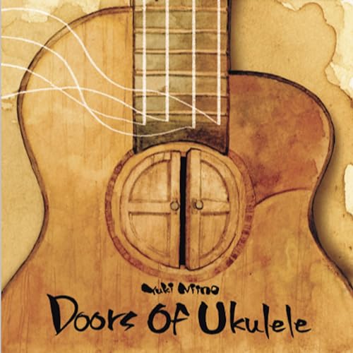 Play Doors Of Ukulele by 新納悠記 on Amazon Music
