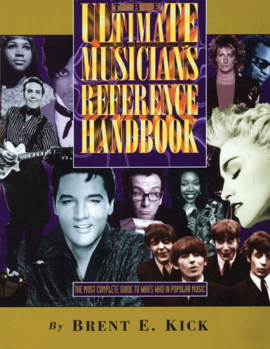 The Ultimate Musician's Reference Handbook: The Most Complete Guide to ...