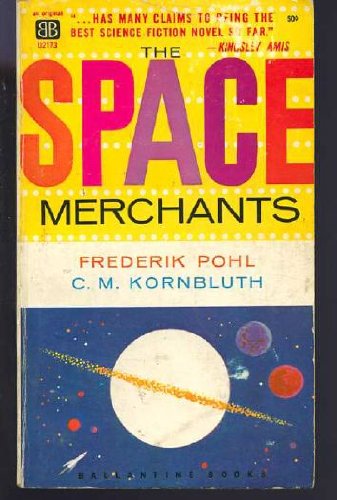 Space Merchants: Frederik and Kornbluth C. M. Pohl: Amazon.com: Books