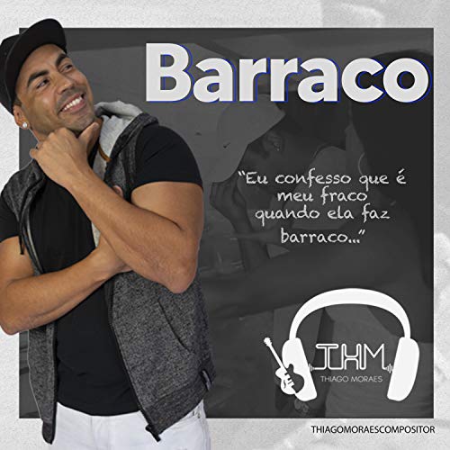 Écouter Barraco par Thiago Moraes THM sur Amazon Music Unlimited