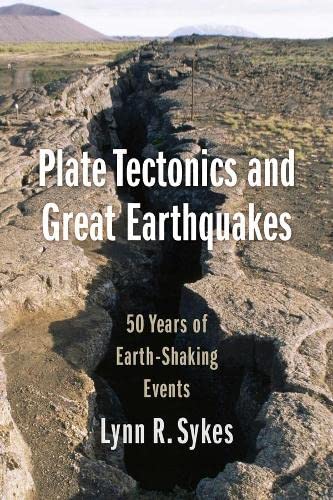 Plate Tectonics and Great Earthquakes: 50... by Sykes, Lynn R.