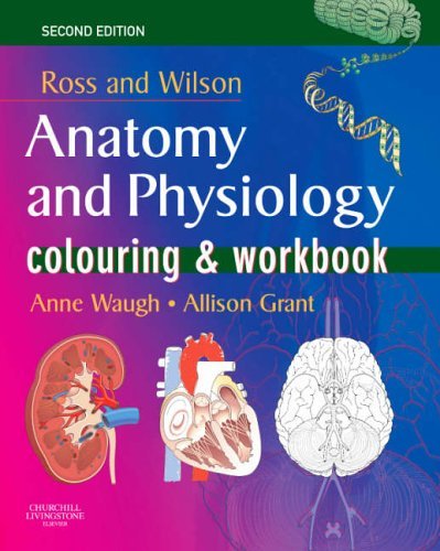 Ross and Wilson's Anatomy and Physiology Colouring and Workbook ...
