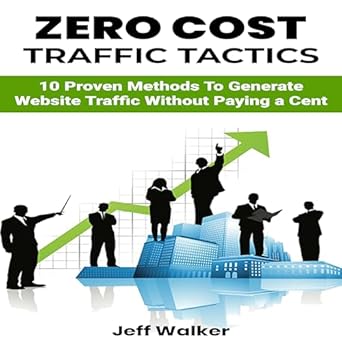 Zero Cost Traffic Tactics: 10 Proven methods to generate website ...