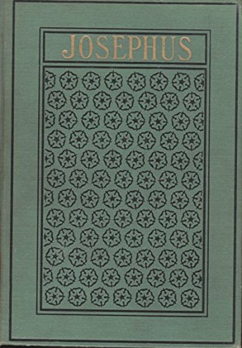 The Life and Works of Flavius Josephus,: The Learned and Authentic ...