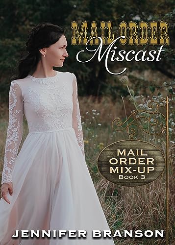 Amazon.com: Mail Order Miscast: A Sweet and Inspirational Mail Order ...