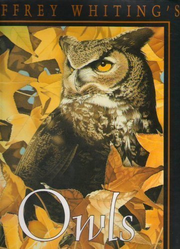 Jeffrey Whiting's Owls of North America (Whiting's Reference of Birds ...