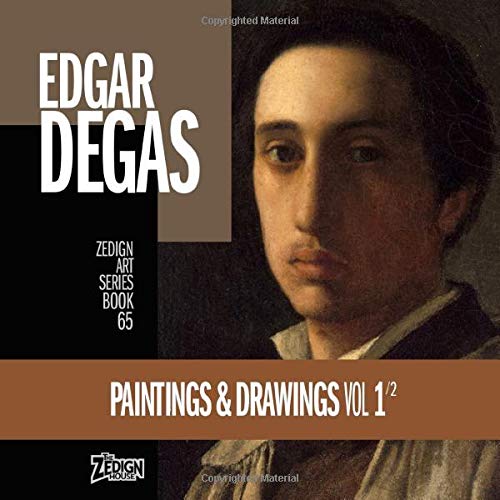 Amazon.com: Edgar Degas - Paintings & Drawings Vol 1 (Zedign Art Series ...