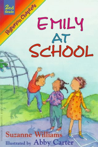 Emily at School (Hyperion Chapters): Williams, Suzanne: 9780786811335 ...