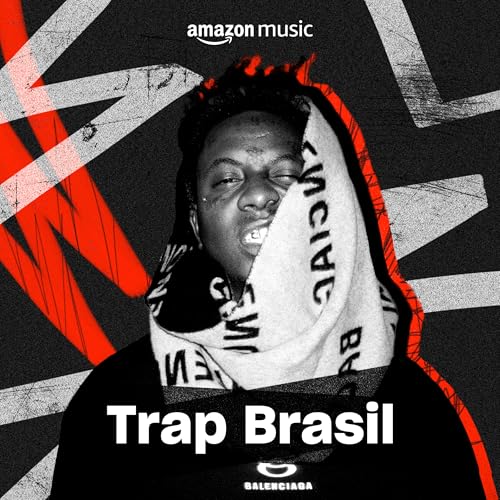 Trap Brasil Playlist no Amazon Music Unlimited