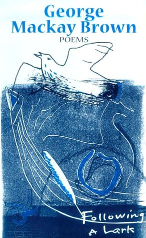 Following a Lark: Poems: Brown, George MacKay: 9780719556203: Amazon ...