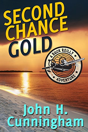 Amazon.com: Second Chance Gold (Buck Reilly Adventure Series Book 4 ...