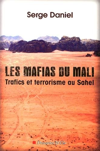 Les mafias du mali: Daniel Serge: 9782844462718: Amazon.com: Books