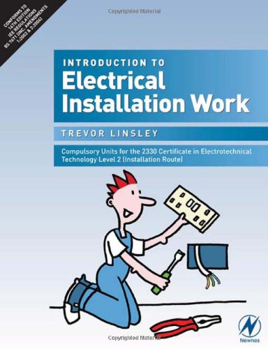 Introduction to Electrical Installation Work: Compulsory Units for the ...