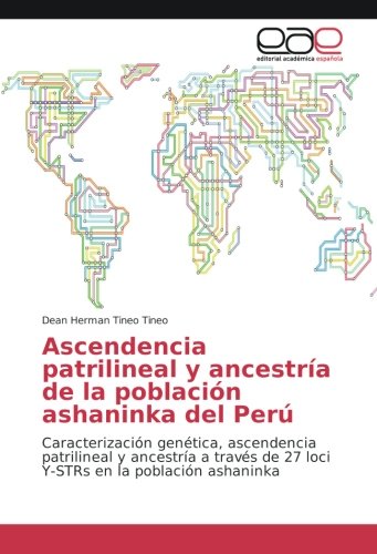 Buy Ascendencia patrilineal y ancestría de la población ashaninka del ...