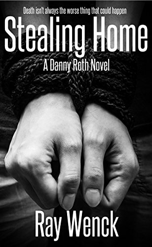 Stealing Home (A Danny Roth Mystery Book 4) eBook : Wenck, Ray: Amazon ...