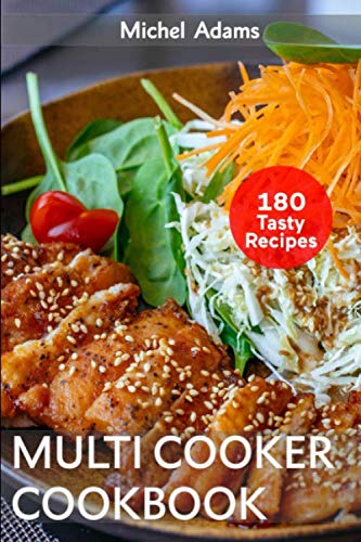 Multicooker Cookbook: 180 Easy and Delicious Recipes for Beginners ...