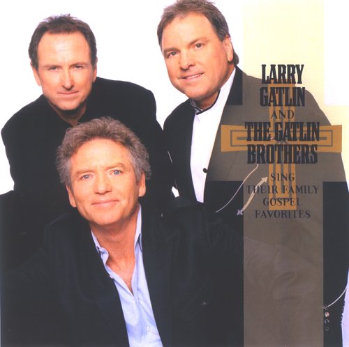Amazon.com: Larry Gatlin and the Gatlin Brothers: Sing Their Family ...