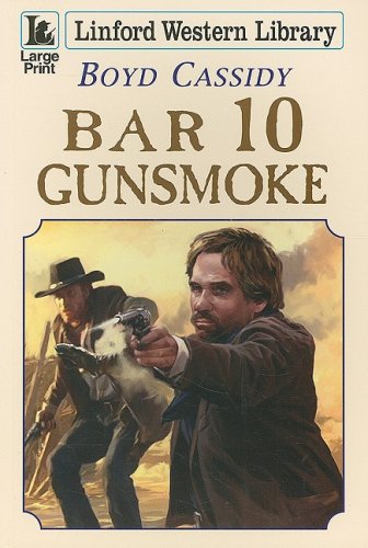 Bar 10 Gunsmoke: Cassidy, Boyd: 9781846171642: Amazon.com: Books