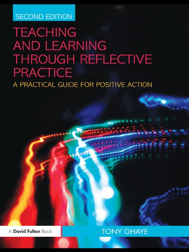 Teaching and Learning through Reflective Practice: A Practical Guide ...