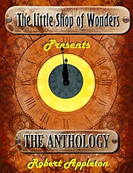 Amazon.com: The Little Shop of Wonders: The Complete Anthology eBook ...