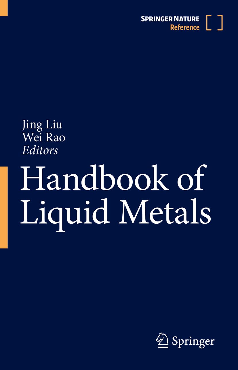 Amazon.com: Handbook of Liquid Metals: 9789819716135: Liu, Jing, Rao ...