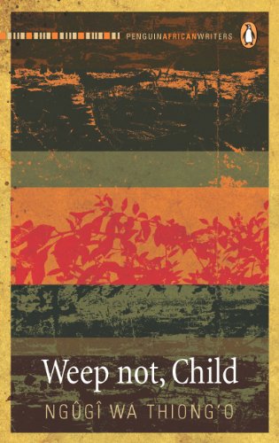 Weep Not, Child eBook : Thiong'o, Ngugi wa: Amazon.co.uk: Kindle Store