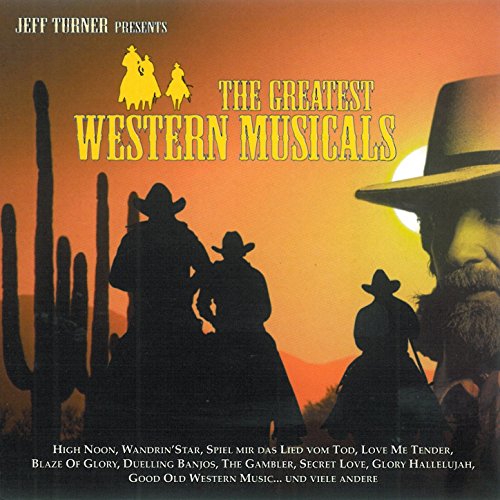 Play The Greatest Western Musicals (Jeff Turner Presents) by VARIOUS ...