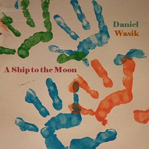 Play A Ship to the Moon by Daniel Wasik on Amazon Music