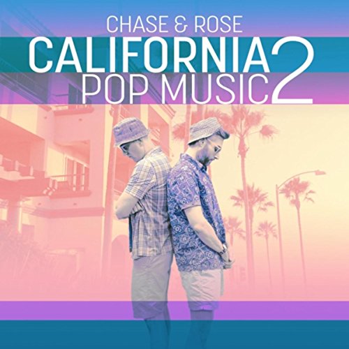 Amazon.com: California Pop Music, Vol. 2 : Chase & Rose: Digital Music